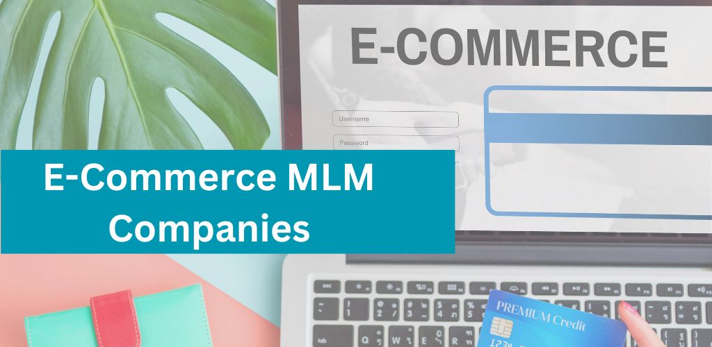 Top 10 E-Commerce MLM Companies 2026
