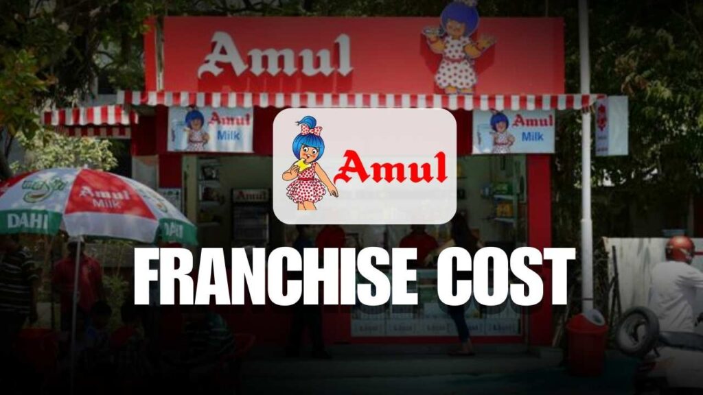 Amul Franchise Cost in India: A Complete Guide