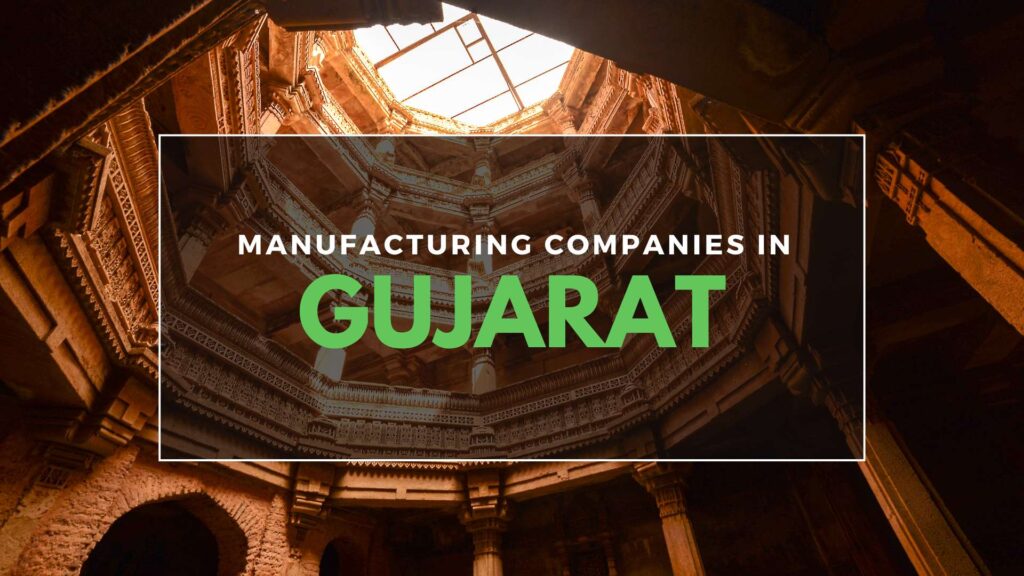 Top 15 Best Manufacturing Companies in Gujarat | 2025