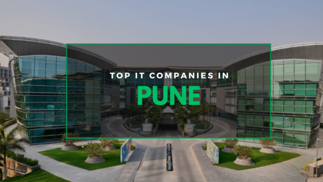 List of Top 12 IT Companies in Pune ( Updated 2025)